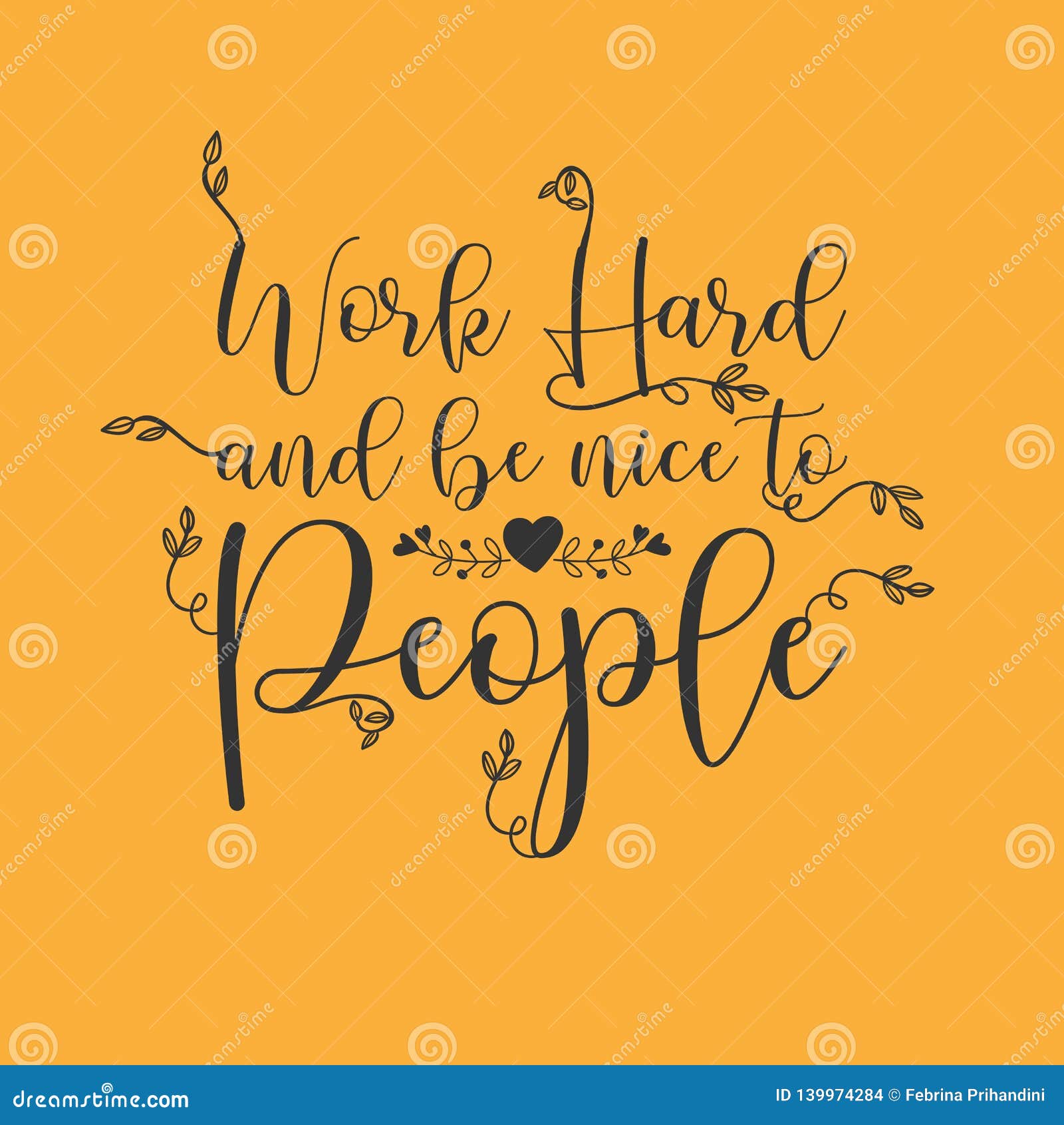 Work Hard and Be Nice To People Stock Vector - Illustration of card ...