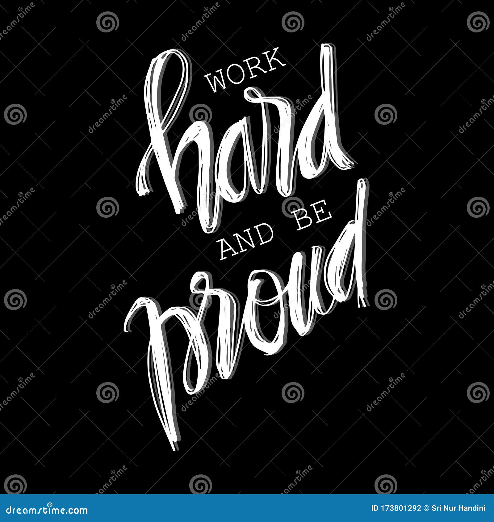 Work Hard and Be Proud. stock vector. Illustration of decoration ...