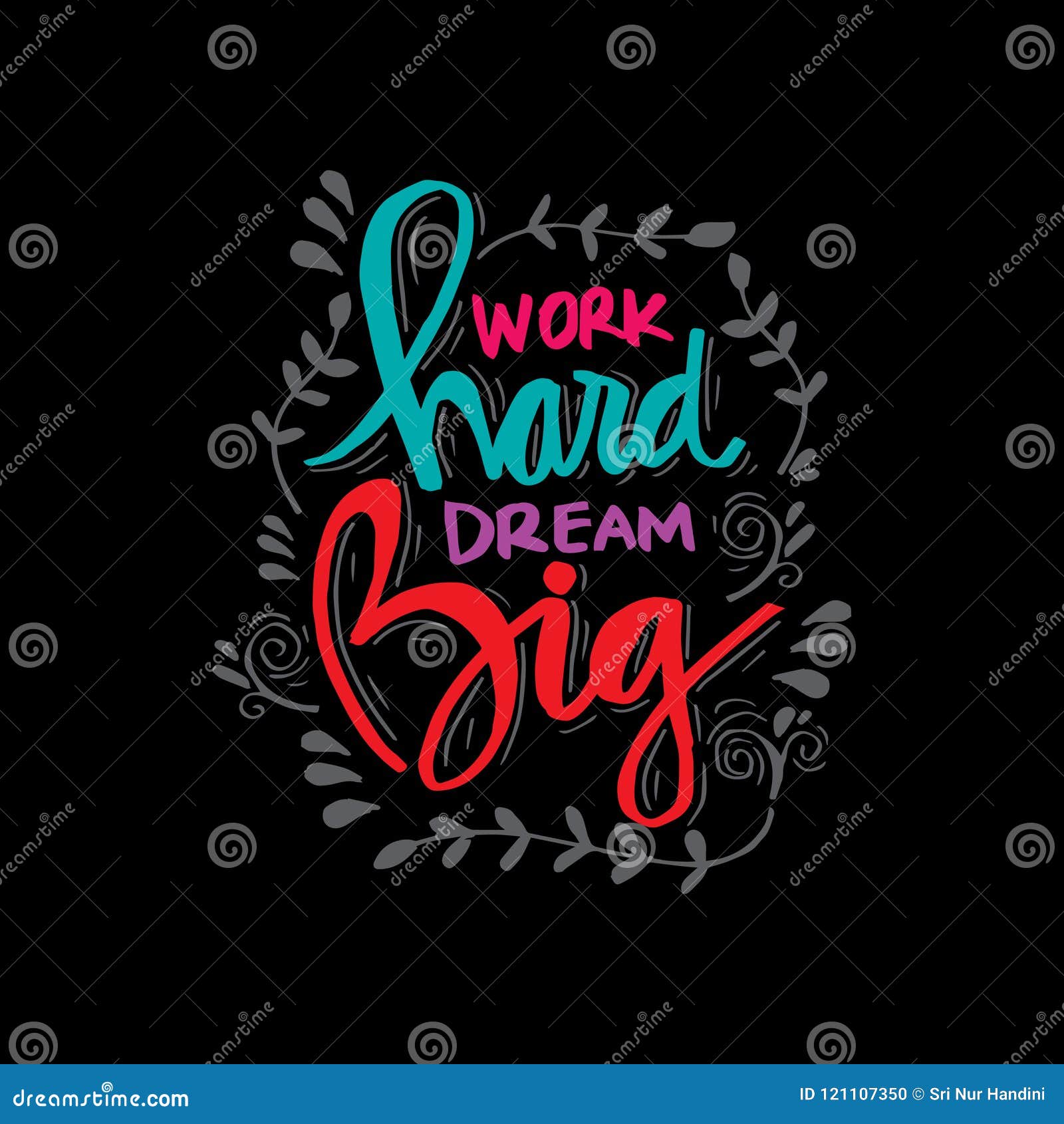 Work hard dream big. stock illustration. Illustration of motivational ...