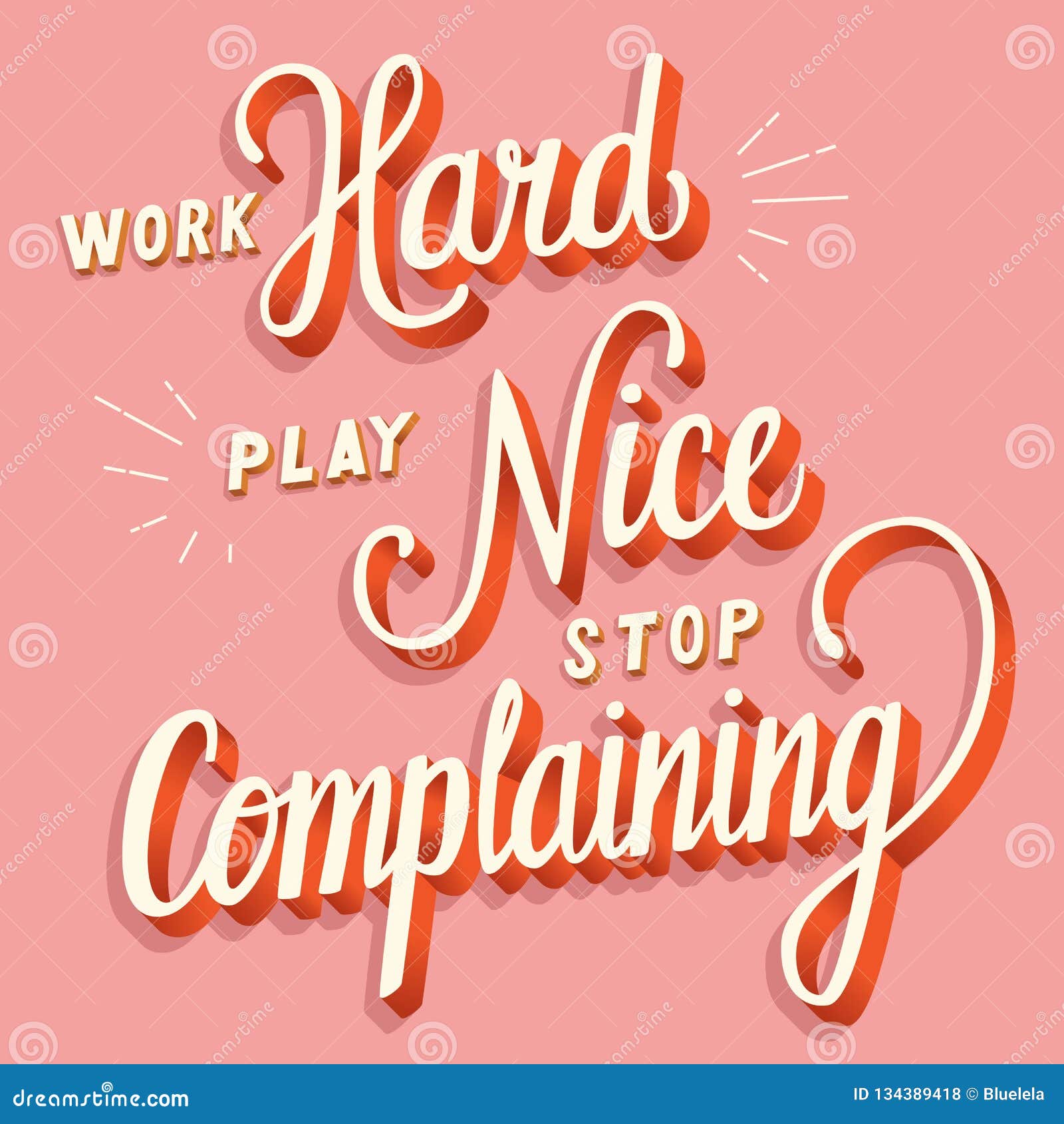 Work Hard, Play Nice, Stop Complaining, Hand Lettering Typography ...