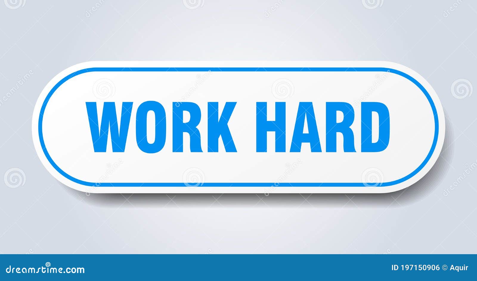 Work Hard Sign. Rounded Isolated Button. White Sticker Stock Vector ...