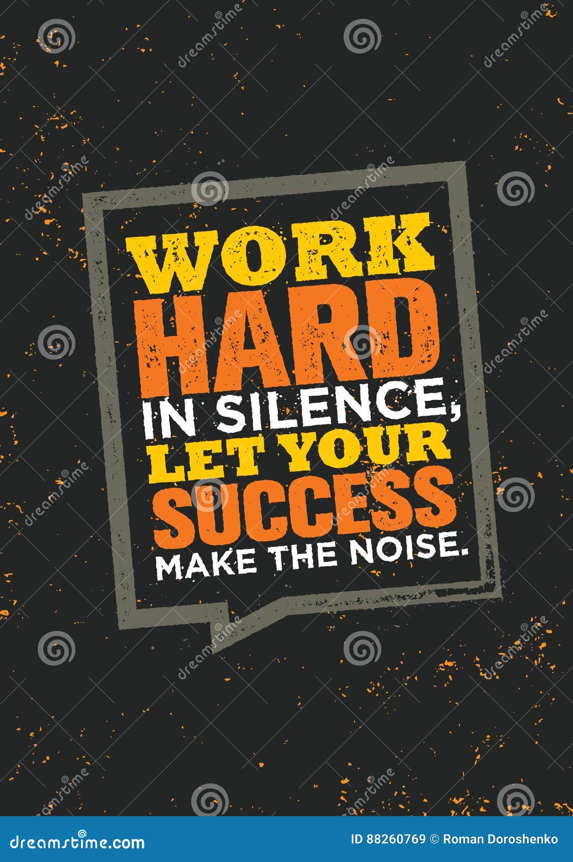 Work Hard in Silence, Let Your Success Make the Noise. Stock Vector ...