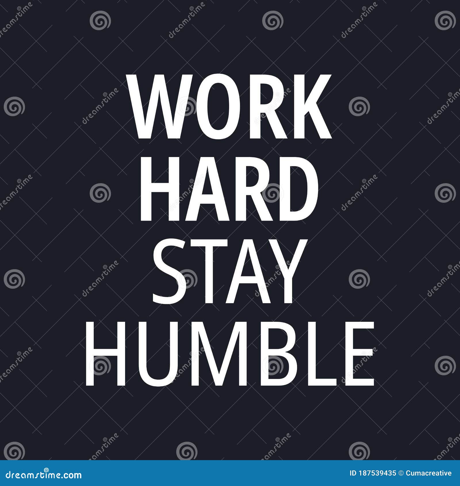 Work Hard Stay Humble - Quotes about Working Hard Stock Vector ...