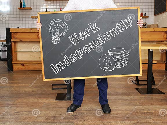 Work Independently is Shown on the Business Photo Using the Text Stock ...