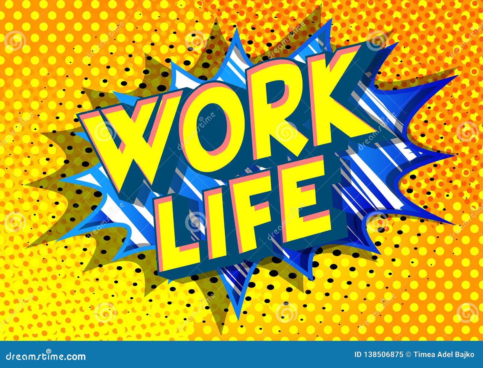Work Life - Comic Book Style Words. Stock Vector - Illustration of ...