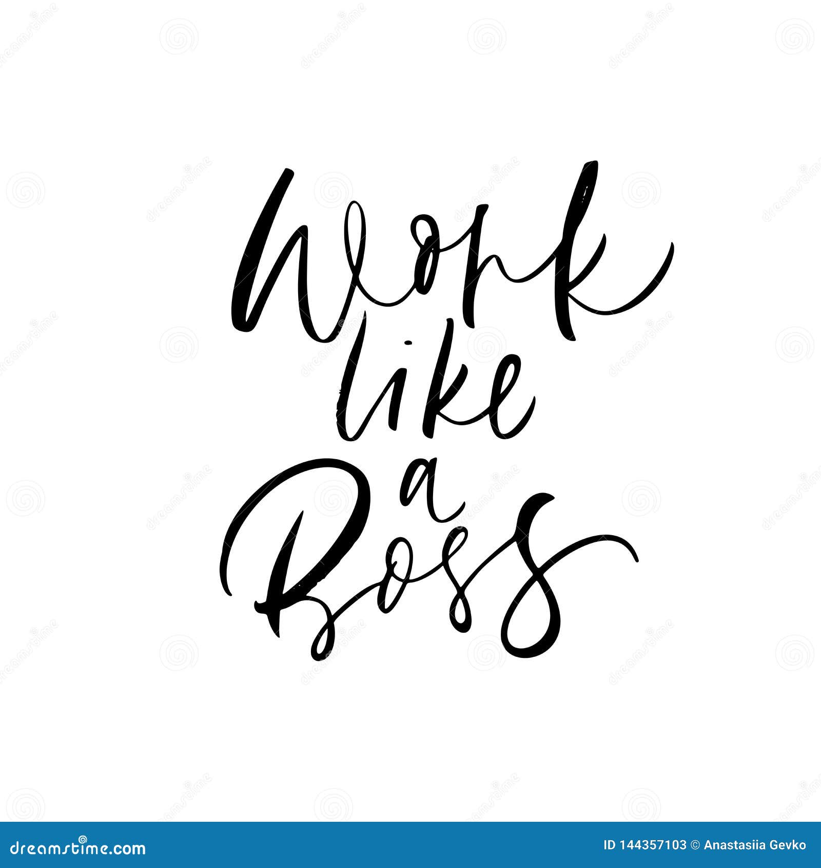Work Like a Boss Phrase. Modern Vector Brush Calligraphy Stock Vector ...