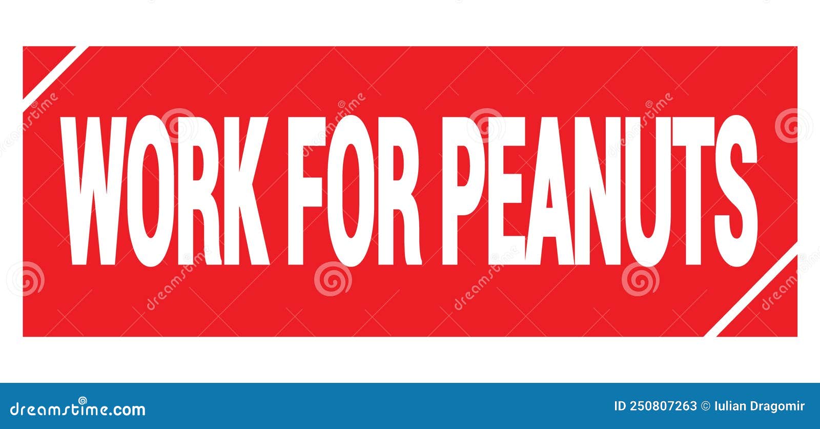 WORK for PEANUTS Text Written on Red Stamp Sign Stock Illustration ...