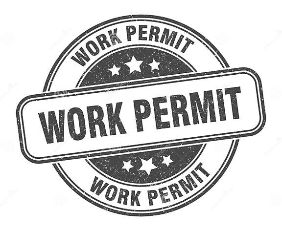 Work Permit Stamp. Work Permit Label. Round Grunge Sign Stock Vector ...