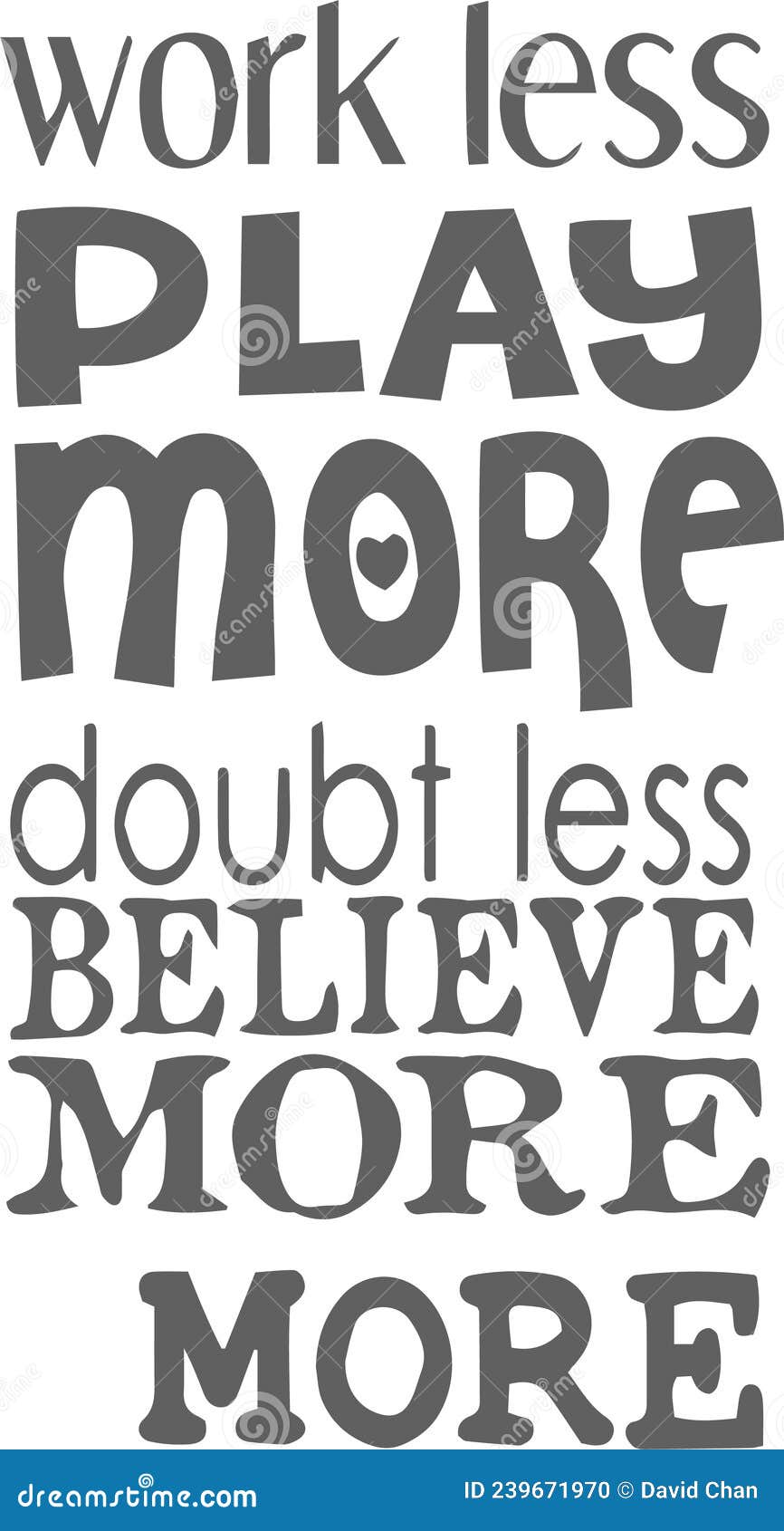 Work less Play More Inspirational Quotes Stock Vector - Illustration of ...