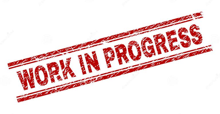 Grunge Textured WORK in PROGRESS Stamp Seal Stock Vector - Illustration ...