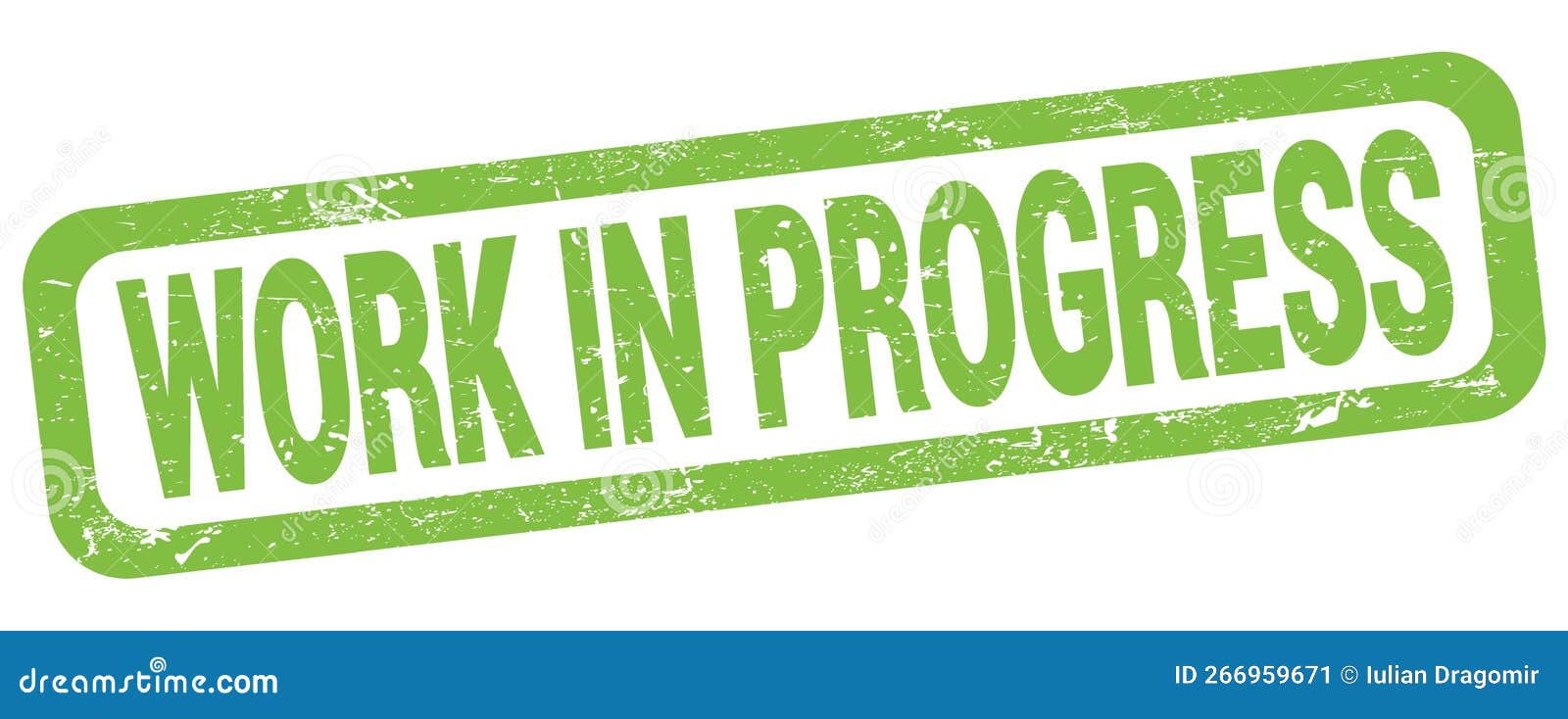 WORK in PROGRESS Text Written on Green Rectangle Stamp Stock ...