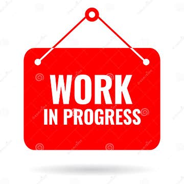 Work in Progress Warning Sign Stock Vector - Illustration of pictogram ...