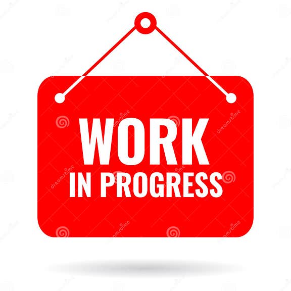 Work in Progress Warning Sign Stock Vector - Illustration of pictogram ...
