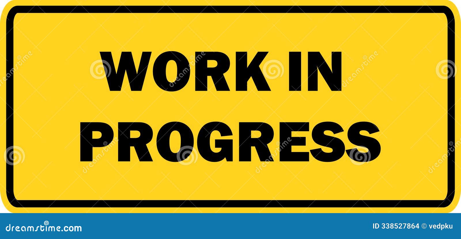 Work in Progress Yellow, Work in Progress Sign Board, Under Development ...