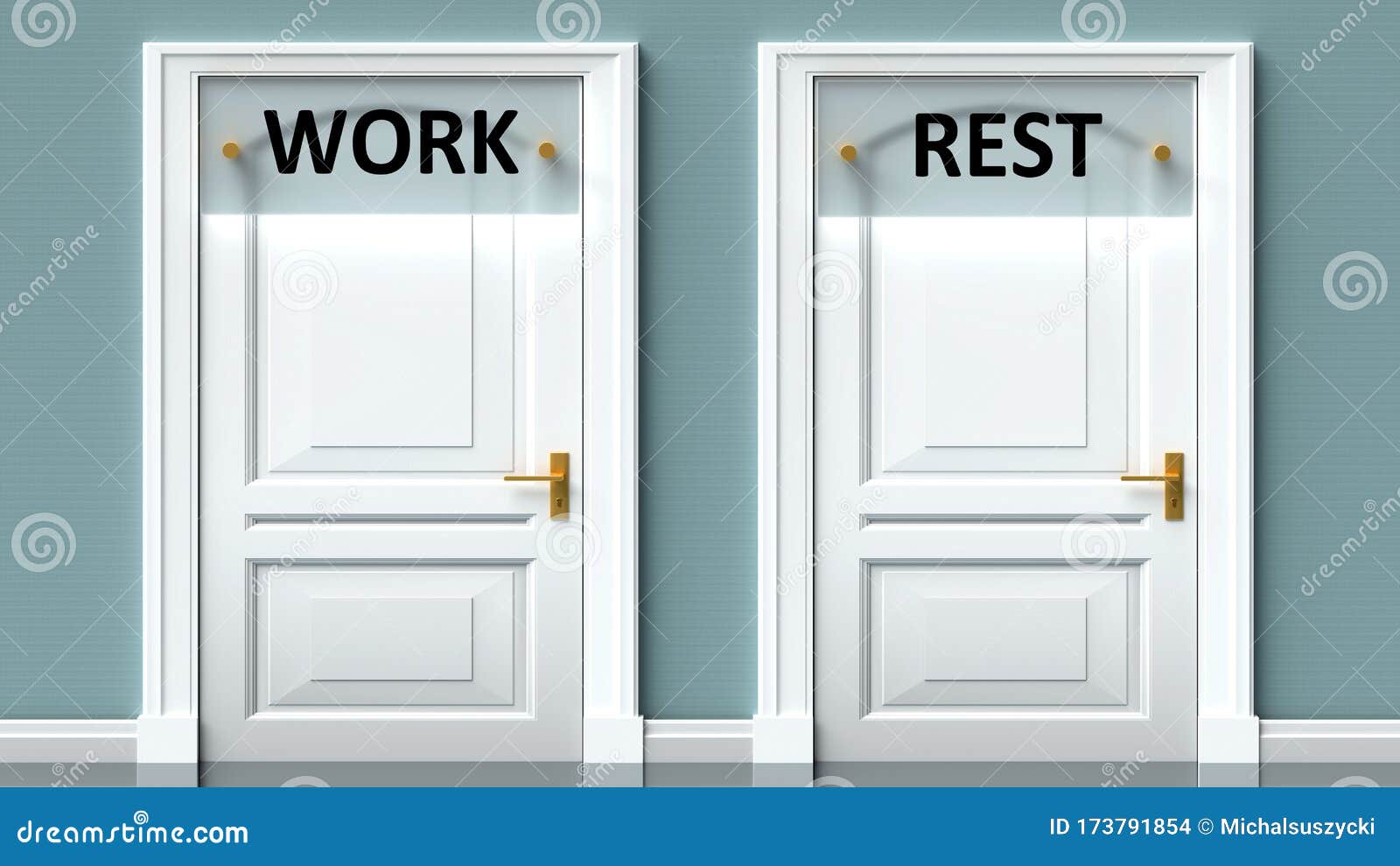 Work and Rest As a Choice - Pictured As Words Work, Rest on Doors To ...