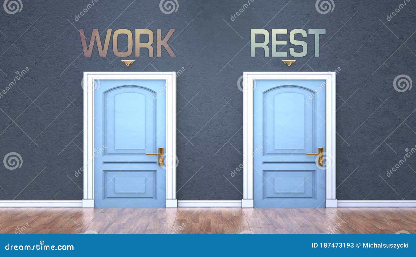 Work and Rest As a Choice - Pictured As Words Work, Rest on Doors To ...
