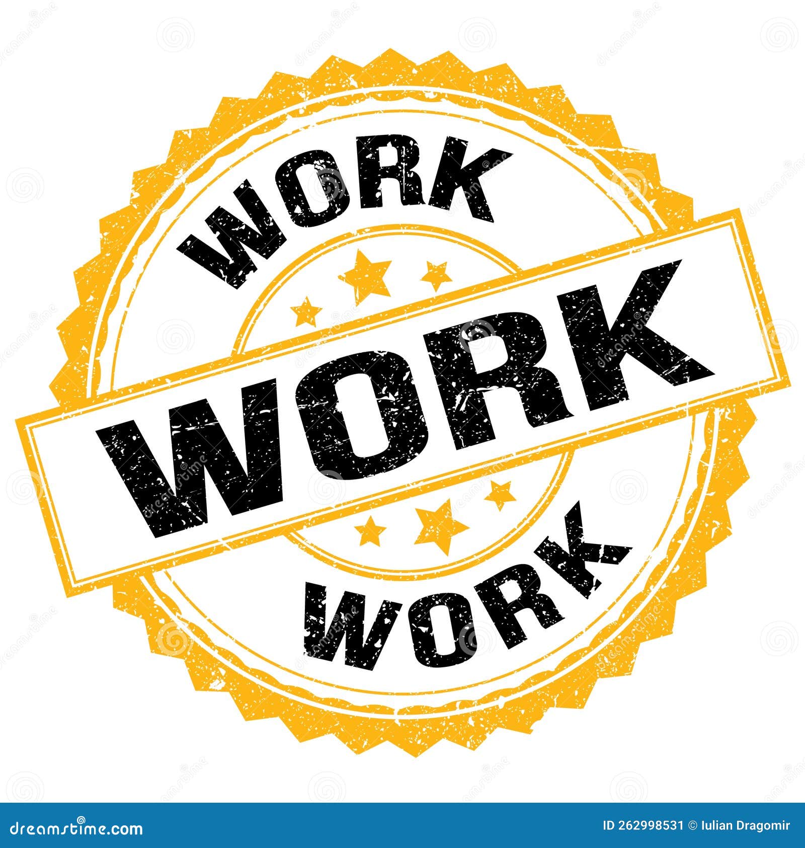 WORK Text on Yellow-black Round Stamp Sign Stock Illustration ...