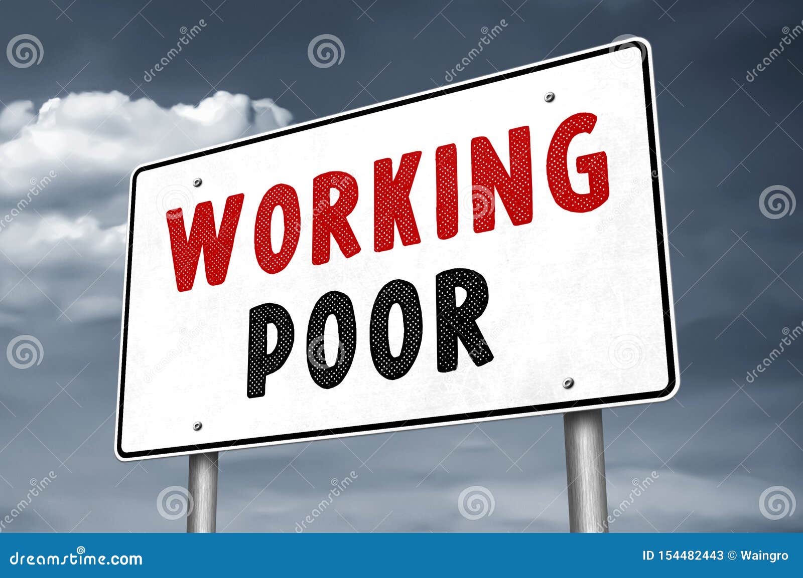 Working Poor Road Sign Message Stock Image - Image of social, society ...