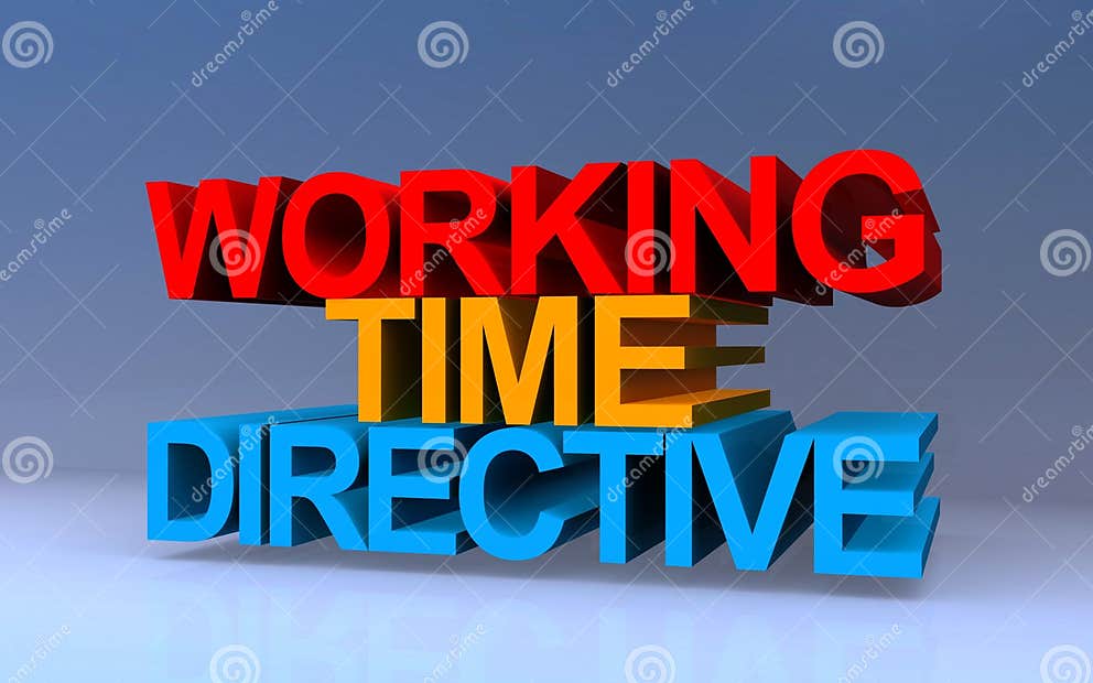 Working Time Directive on Blue Stock Illustration - Illustration of ...