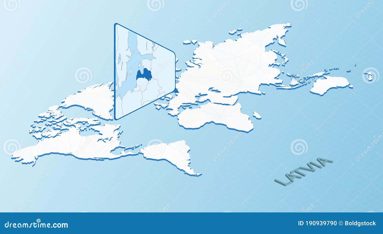 World Map in Isometric Style with Detailed Map of Latvia. Light Blue ...