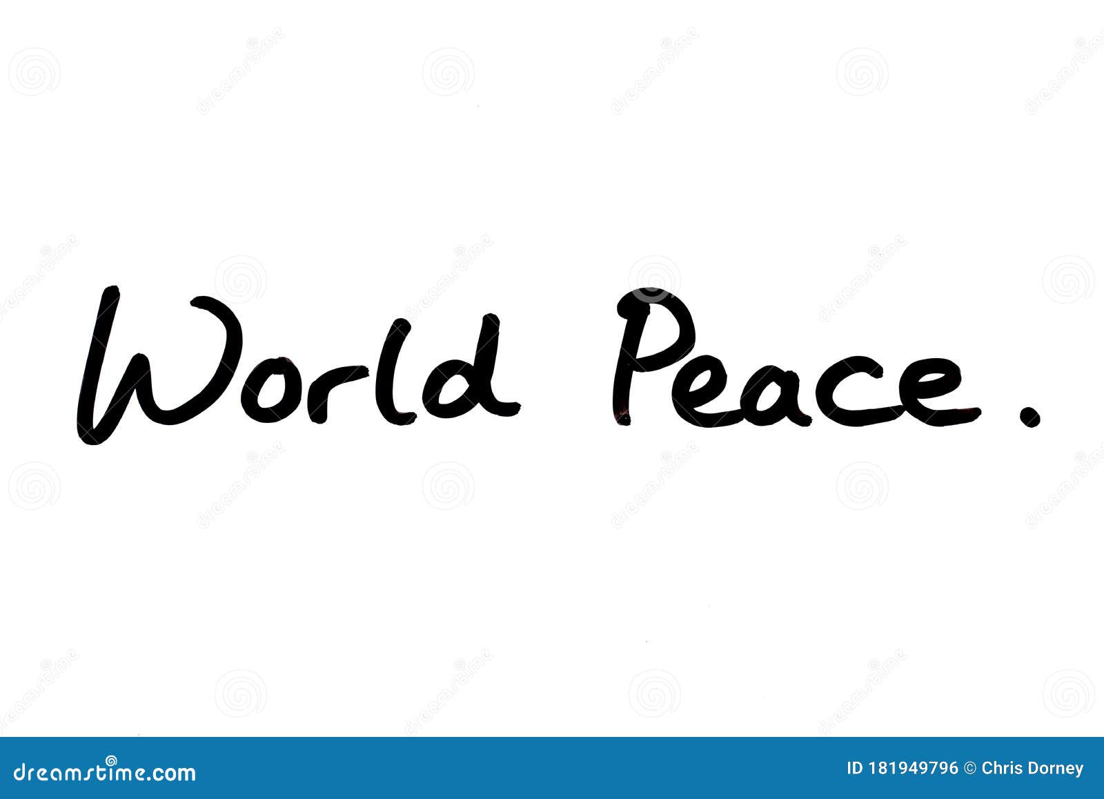 World Peace stock photo. Image of handwritten, phrase - 181949796
