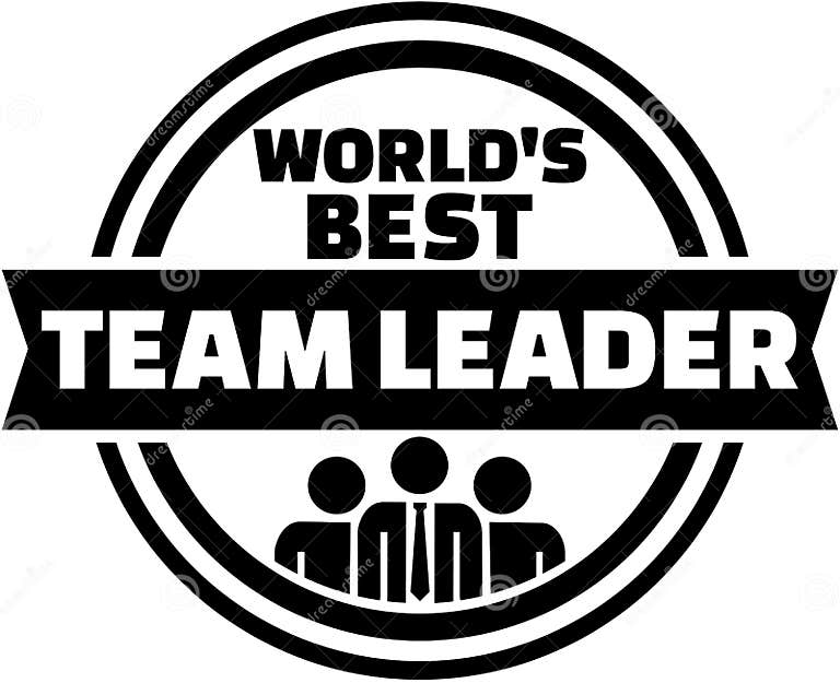 World`s Best Team Leader Button Stock Vector - Illustration of teamwork ...