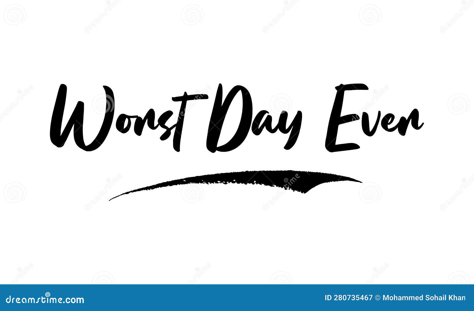 Worst Day Ever Bold Text Lettering Typography Vector Design Quote Stock ...