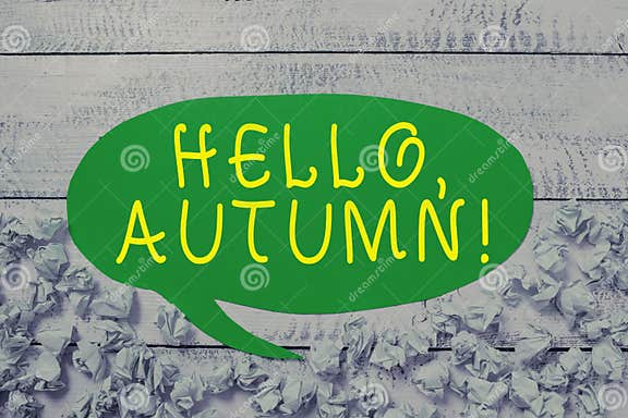 Writing Displaying Text Hello, Autumn. Concept Meaning Greeting Used ... Writing Displaying Text Hello, Autumn. Concept Meaning Greeting Used ...