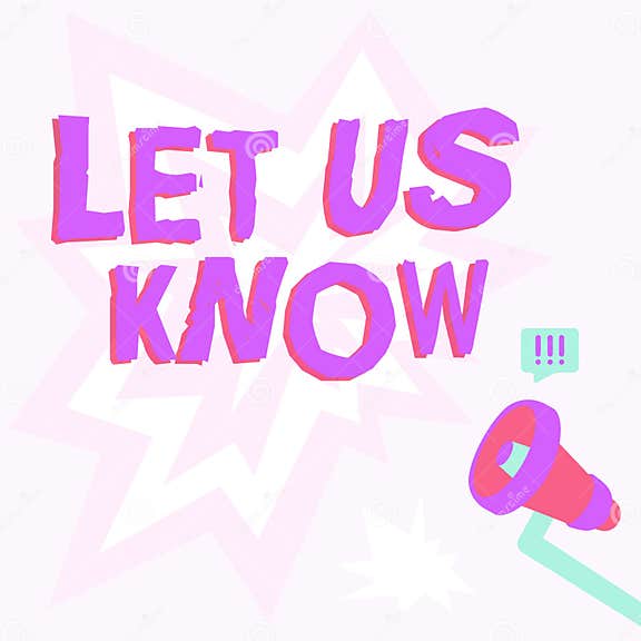 Writing Displaying Text Let Us Know. Conceptual Photo Inform about a ... Writing Displaying Text Let Us Know. Conceptual Photo Inform about a ...