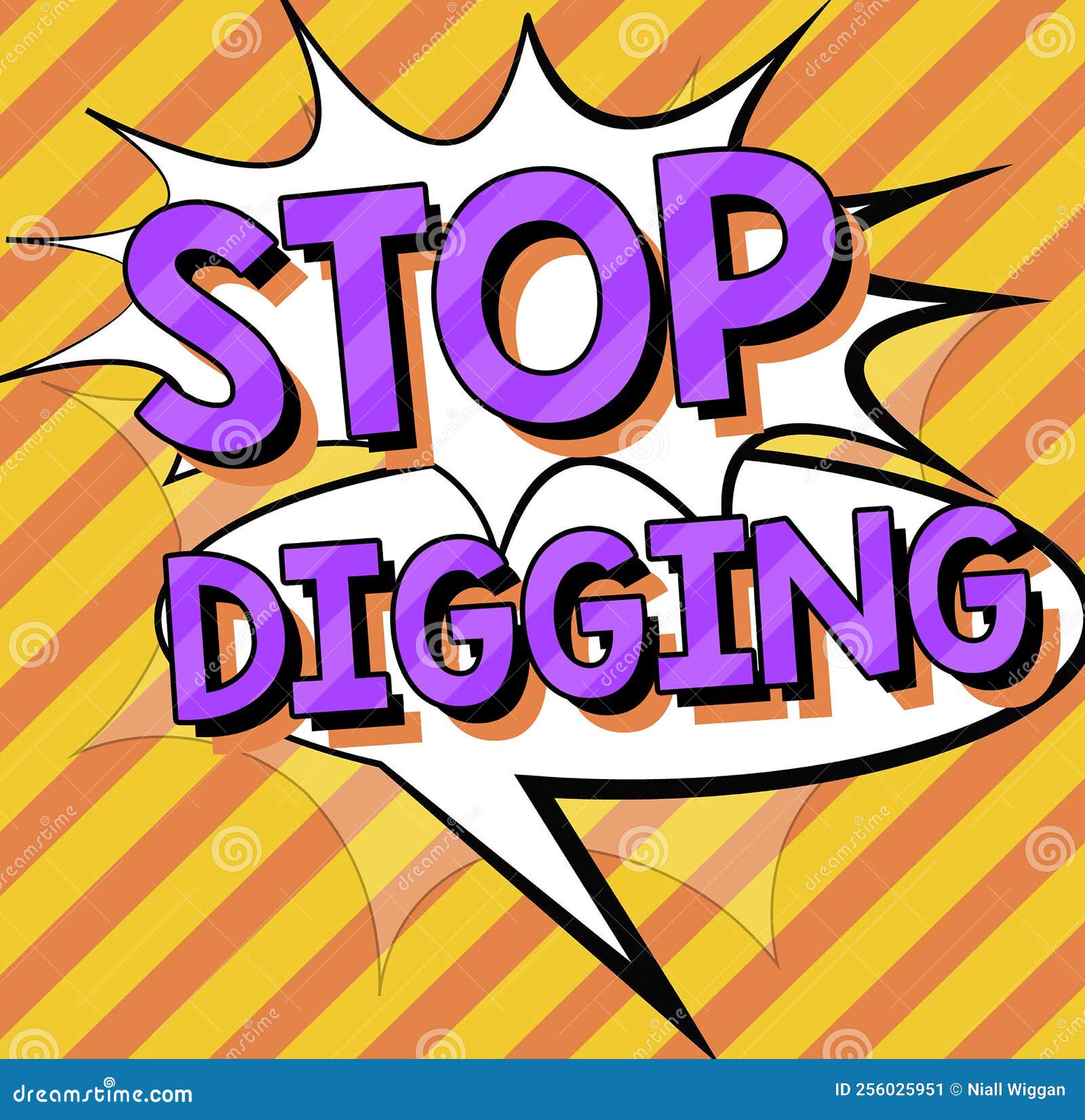 Conceptual Display Stop Digging. Business Idea Prevent Illegal ...
