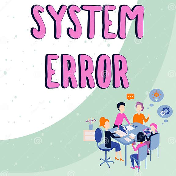 Writing Displaying Text System Error. Internet Concept Technological Failure Software Collapse ...