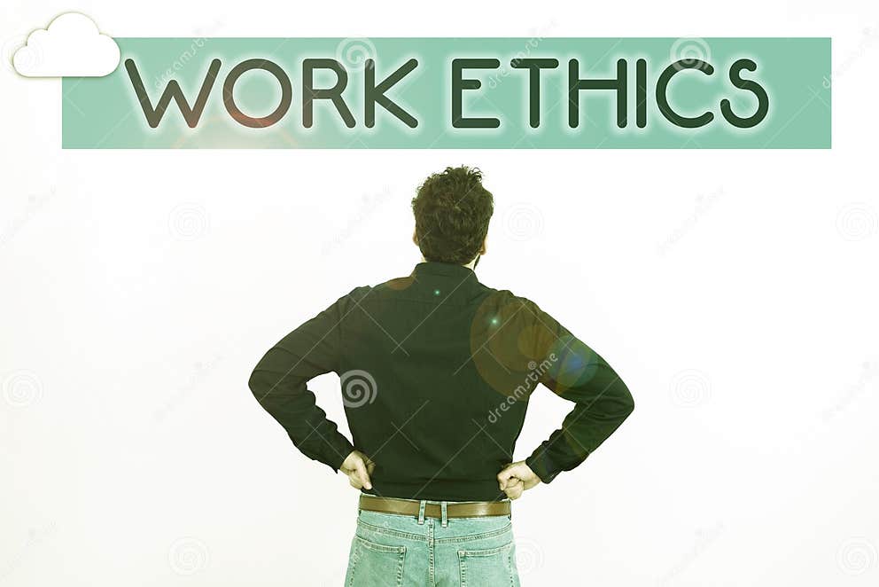 Conceptual Display Work Ethics. Conceptual Photo a Set of Values ... Conceptual Display Work Ethics. Conceptual Photo a Set of Values ...