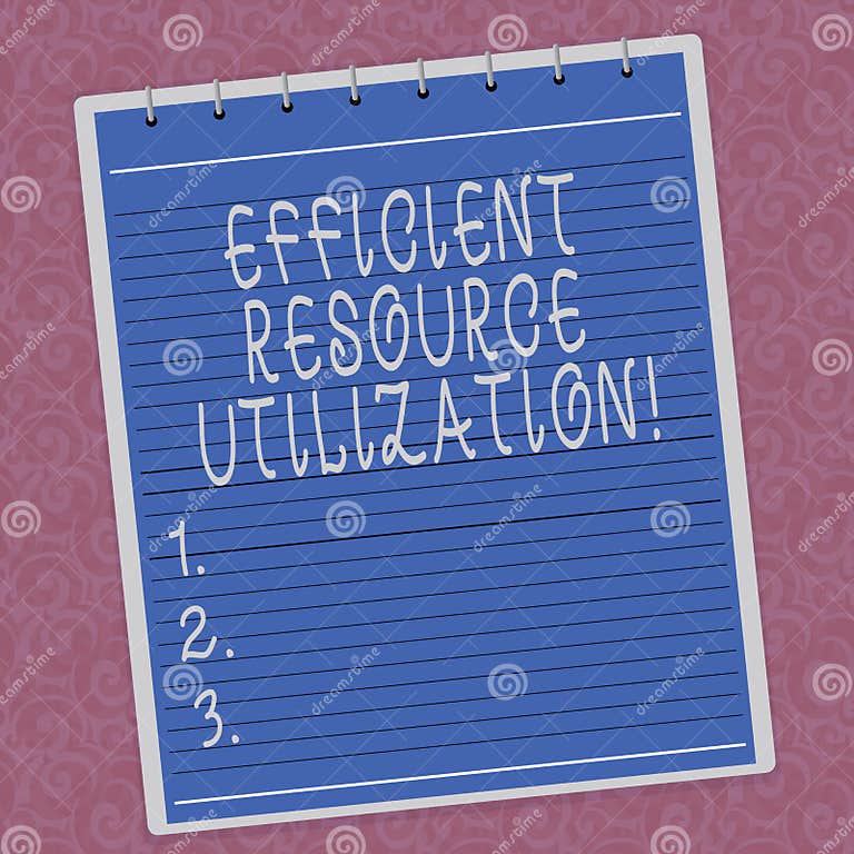 Writing Note Showing Efficient Resource Utilization. Business Photo ...