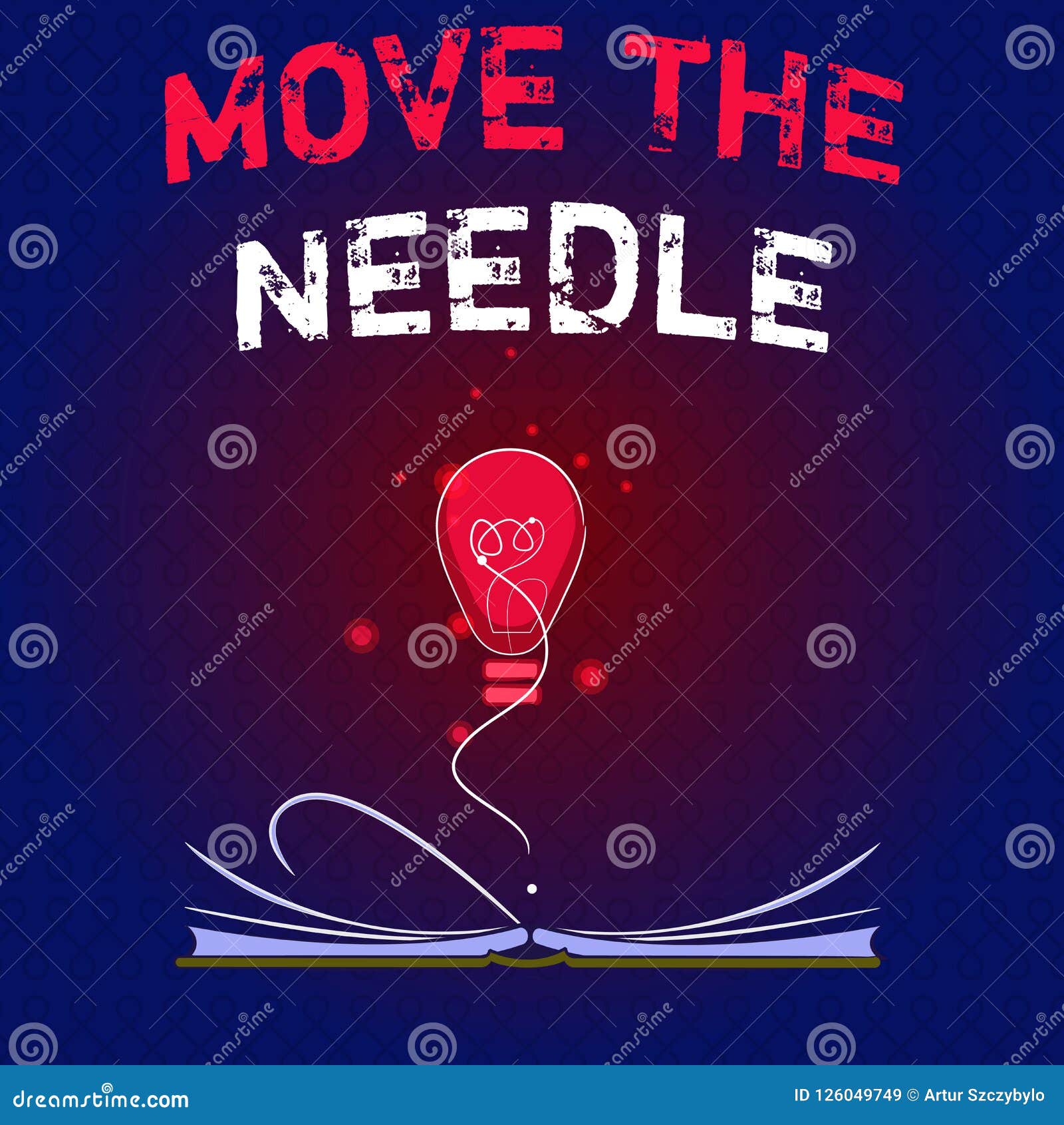 Writing Note Showing Move the Needle. Business Photo Showcasing Make a ...