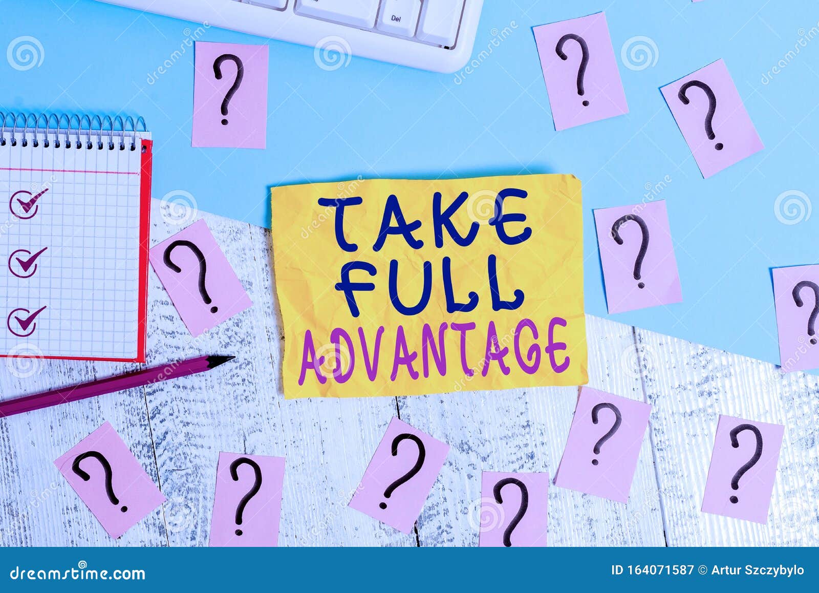 Writing Note Showing Take Full Advantage. Business Photo Showcasing ...