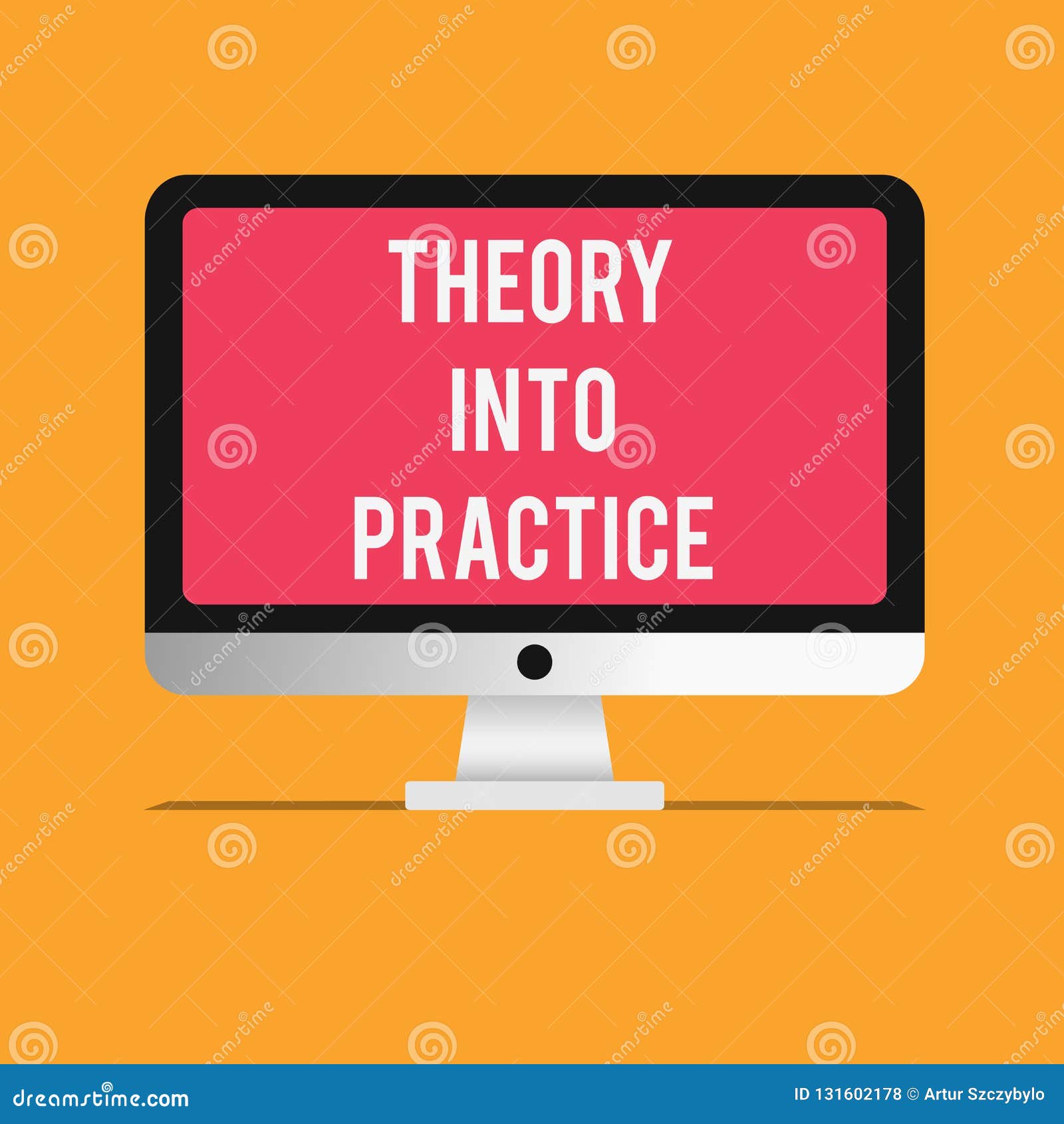 Writing Note Showing Theory into Practice. Business Photo Showcasing ...