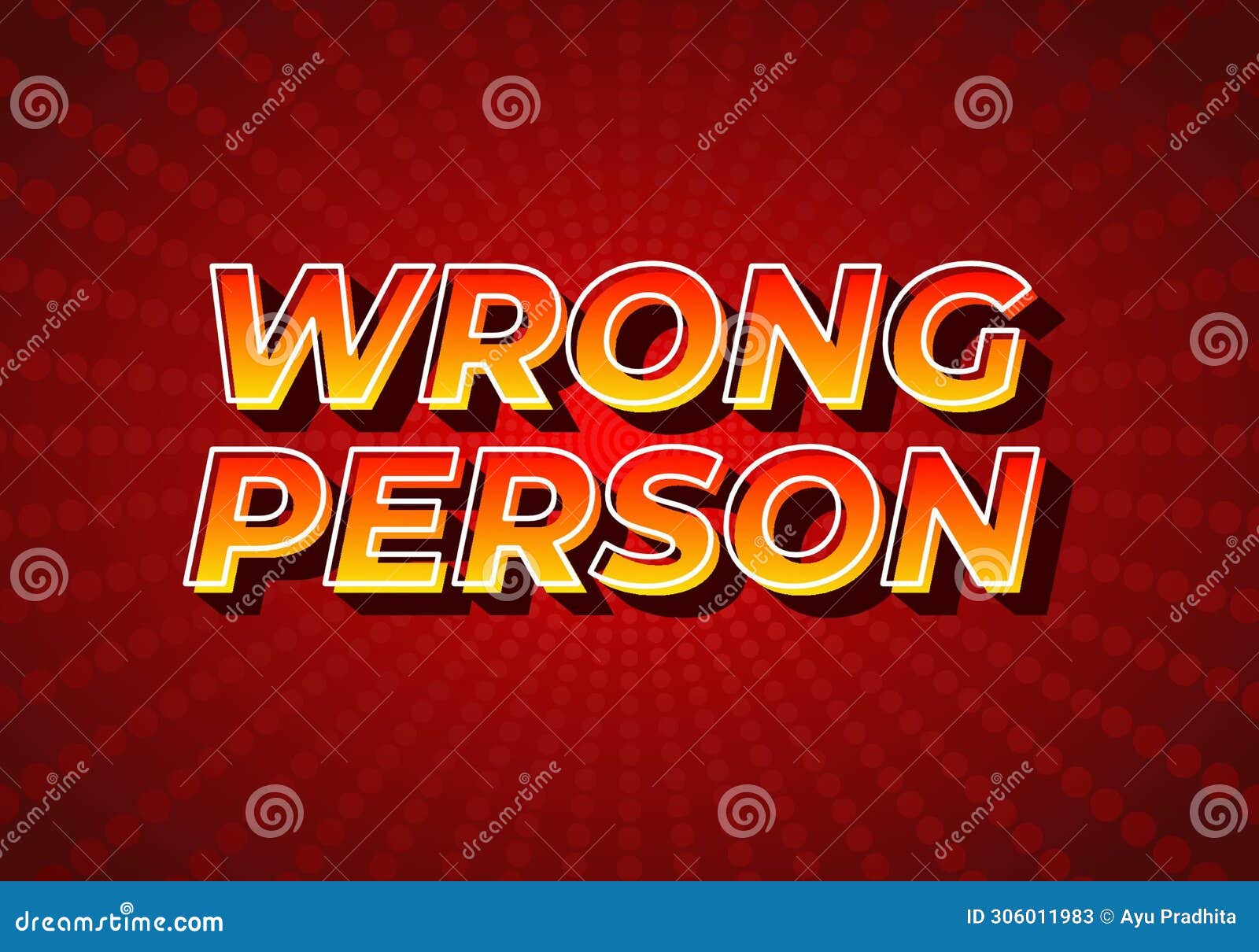 Wrong Person. Text Effect in 3D Style, Gradient Yellow Red Color. Dark ...