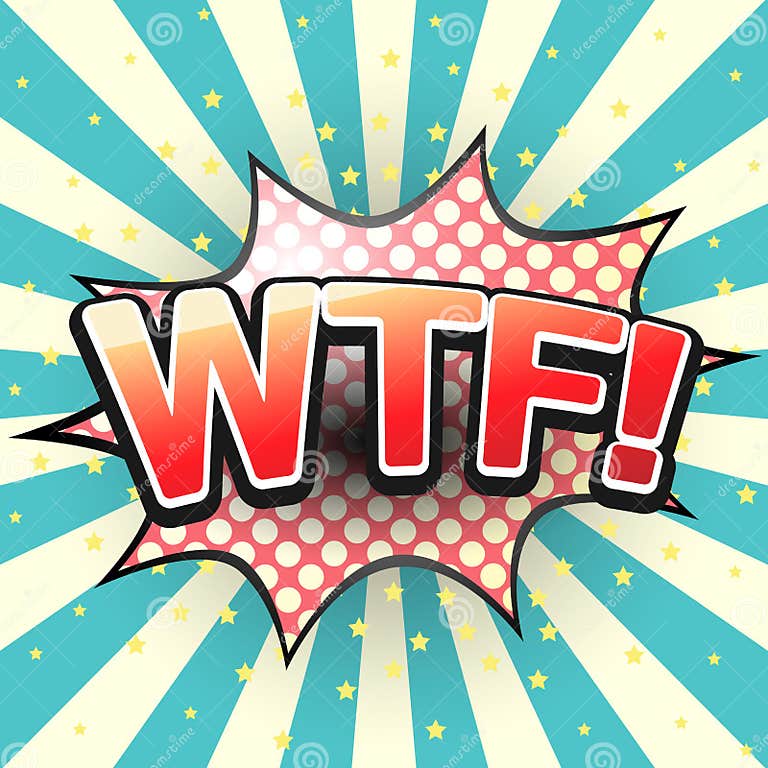 WTF, Comic Speech Bubble. Vector Stock Vector - Illustration of ...