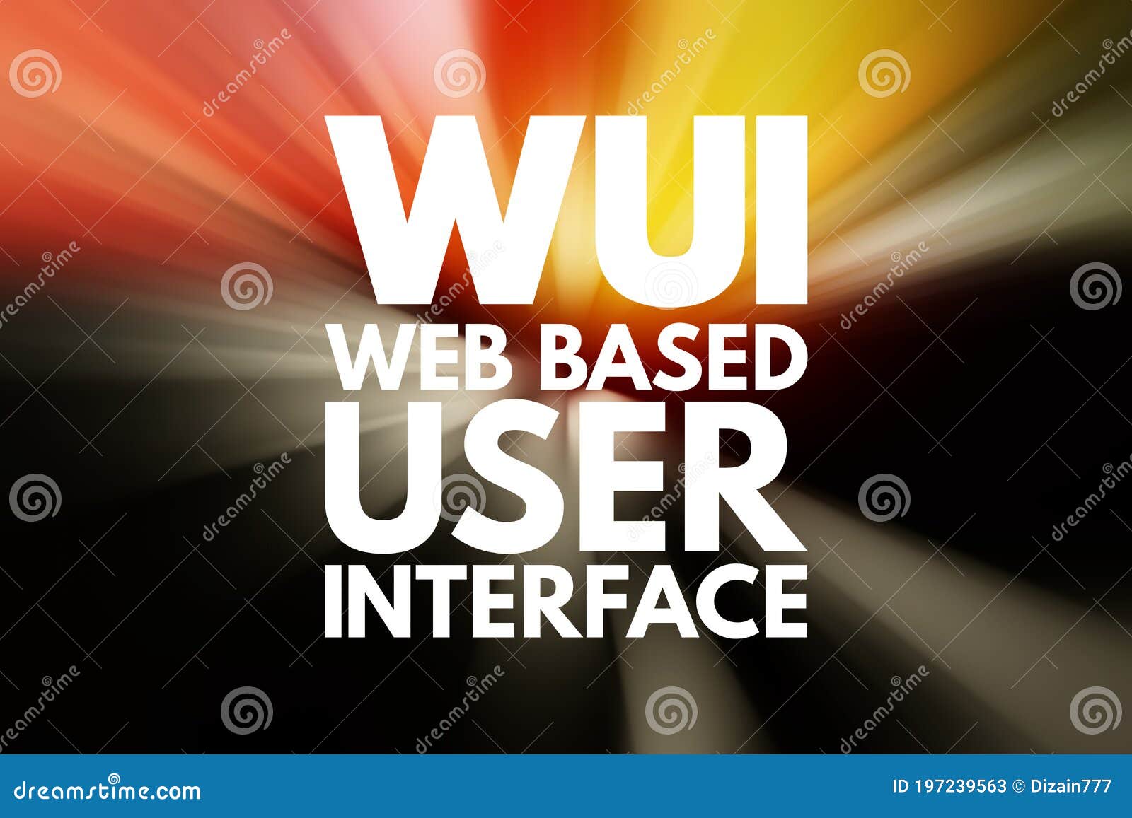 WUI - Web Based User Interface Acronym, Technology Concept Background ...