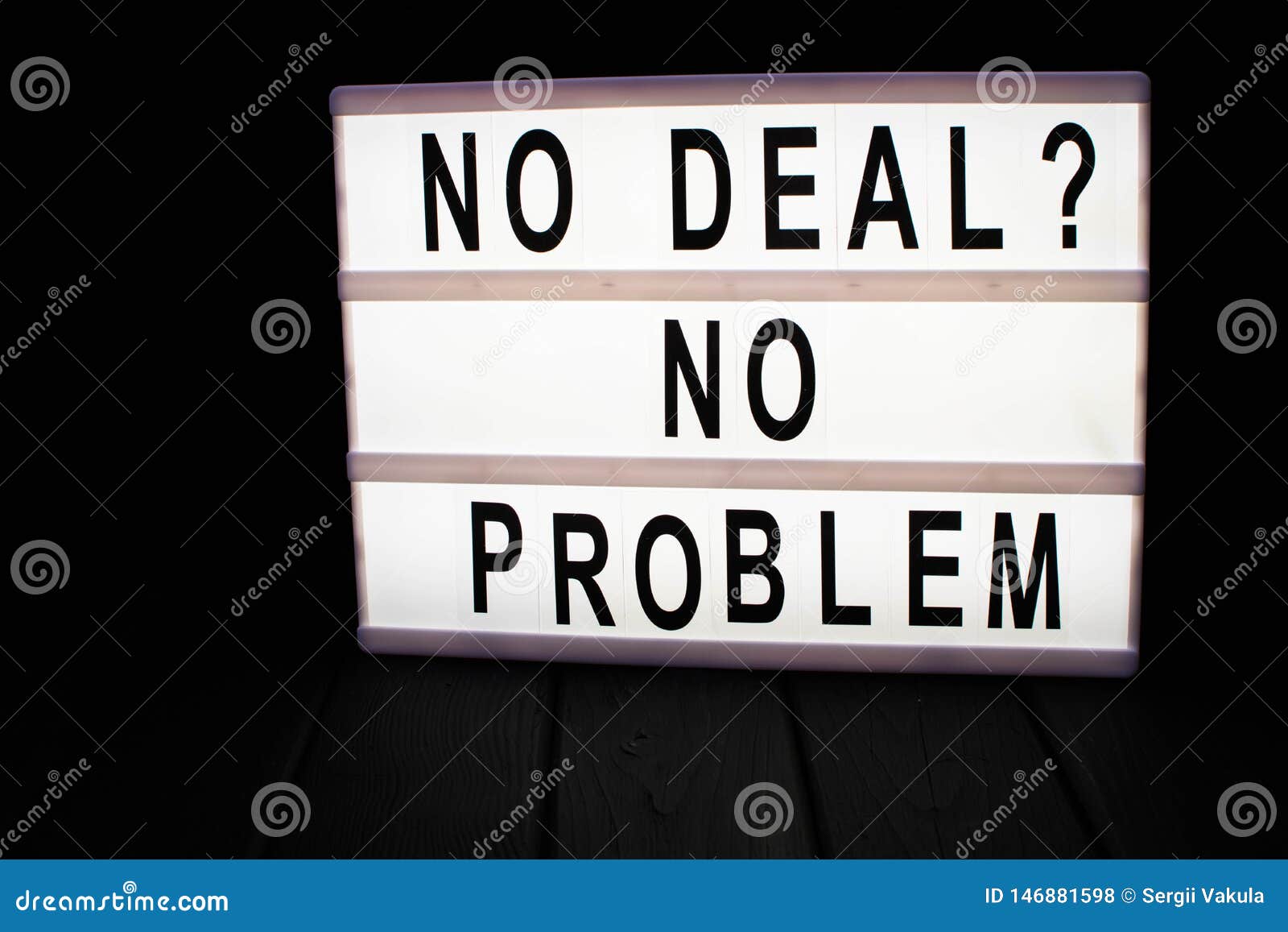 No Deal? No Problem Text in Lightbox Stock Photo - Image of lightbox ...