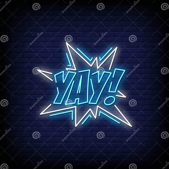 Yay Neon Signs Style Text Vector Stock Vector - Illustration of blog ...