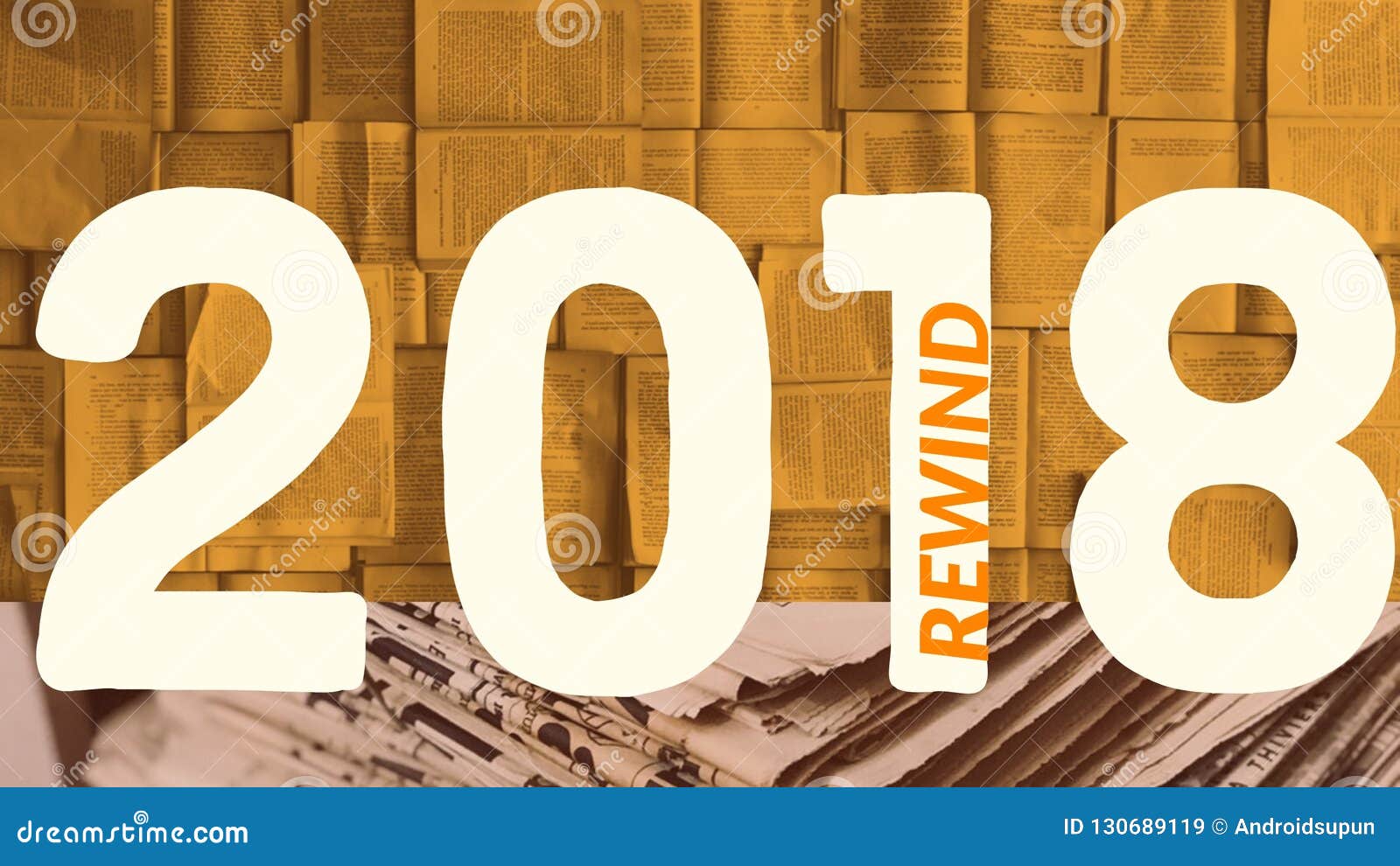 2018 Year rewind stock illustration. Illustration of grapghics - 130689119