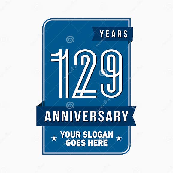 129 Years Celebrating Anniversary Design Template. 129th Logo. Vector ...