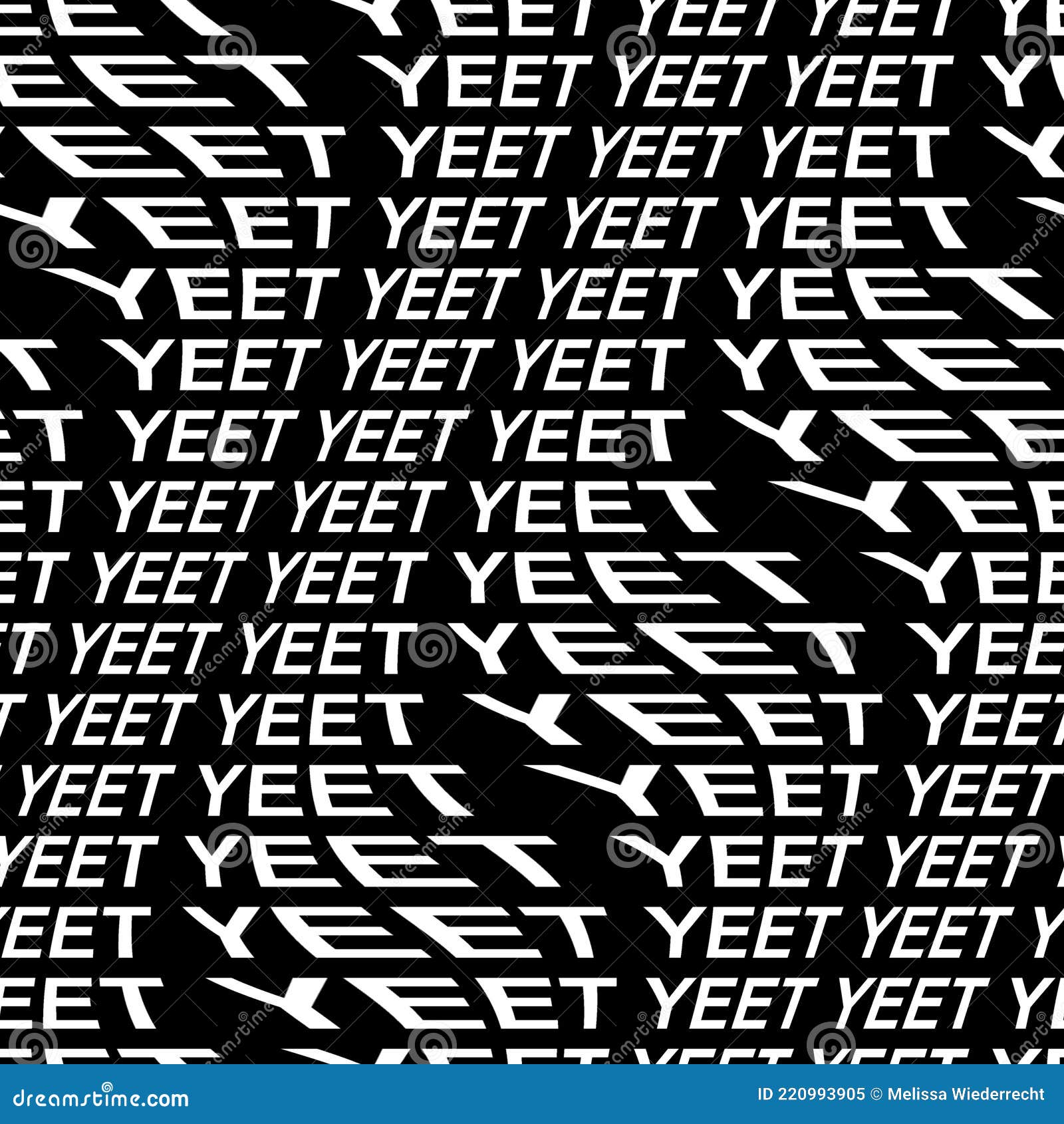 Yeet Word Warped Distorted Repeated And Arranged Into Seamless Pattern Background Stock