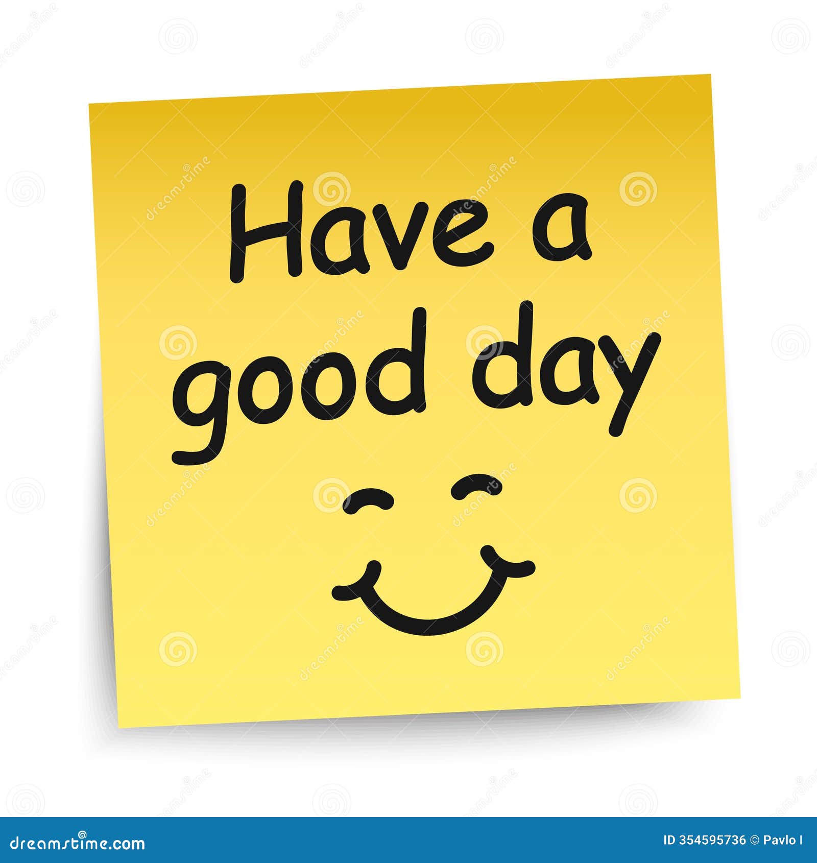 Yellow Sticker with Black Postit Have a Good Day, Note Hand Written ...