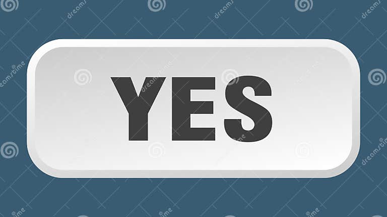 Yes Button. Yes Square 3d Push Button Stock Vector - Illustration of ...