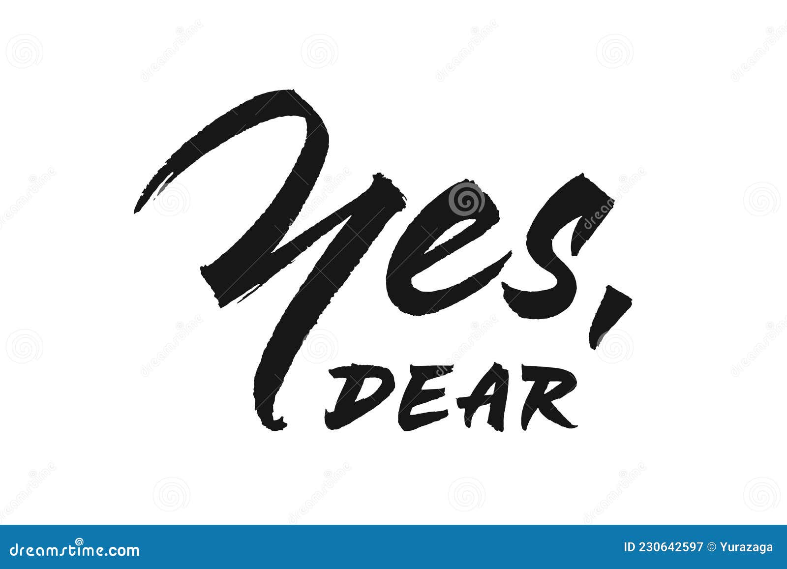 Yes Dear Vector Lettering Design Stock Vector - Illustration of dear ...