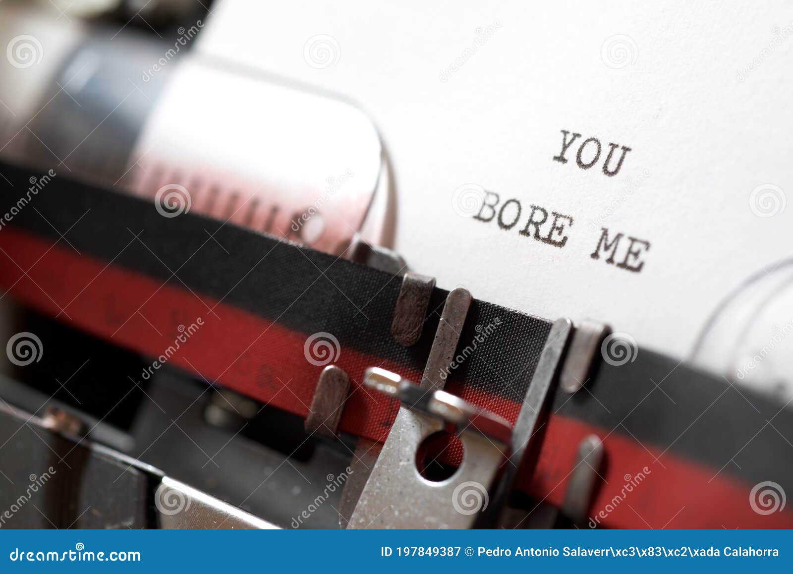 You bore me phrase stock image. Image of sentence, typewriter - 197849387