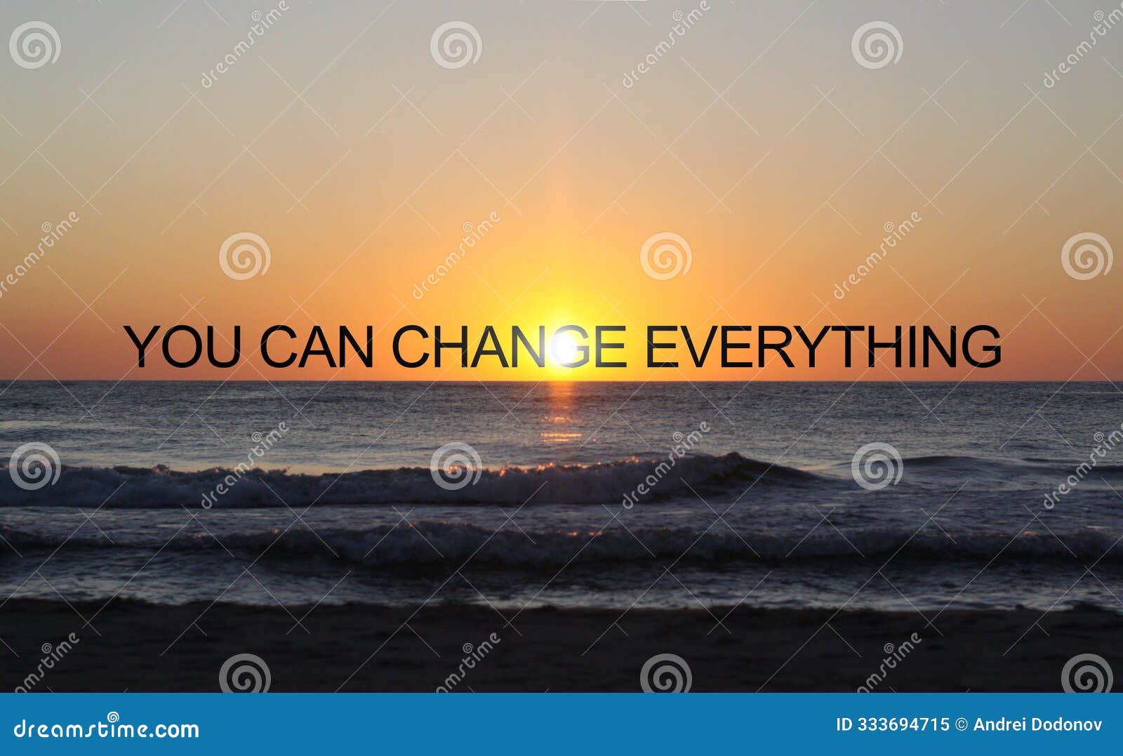 You Can Change Everything is Shown Using the Text Stock Image - Image ...