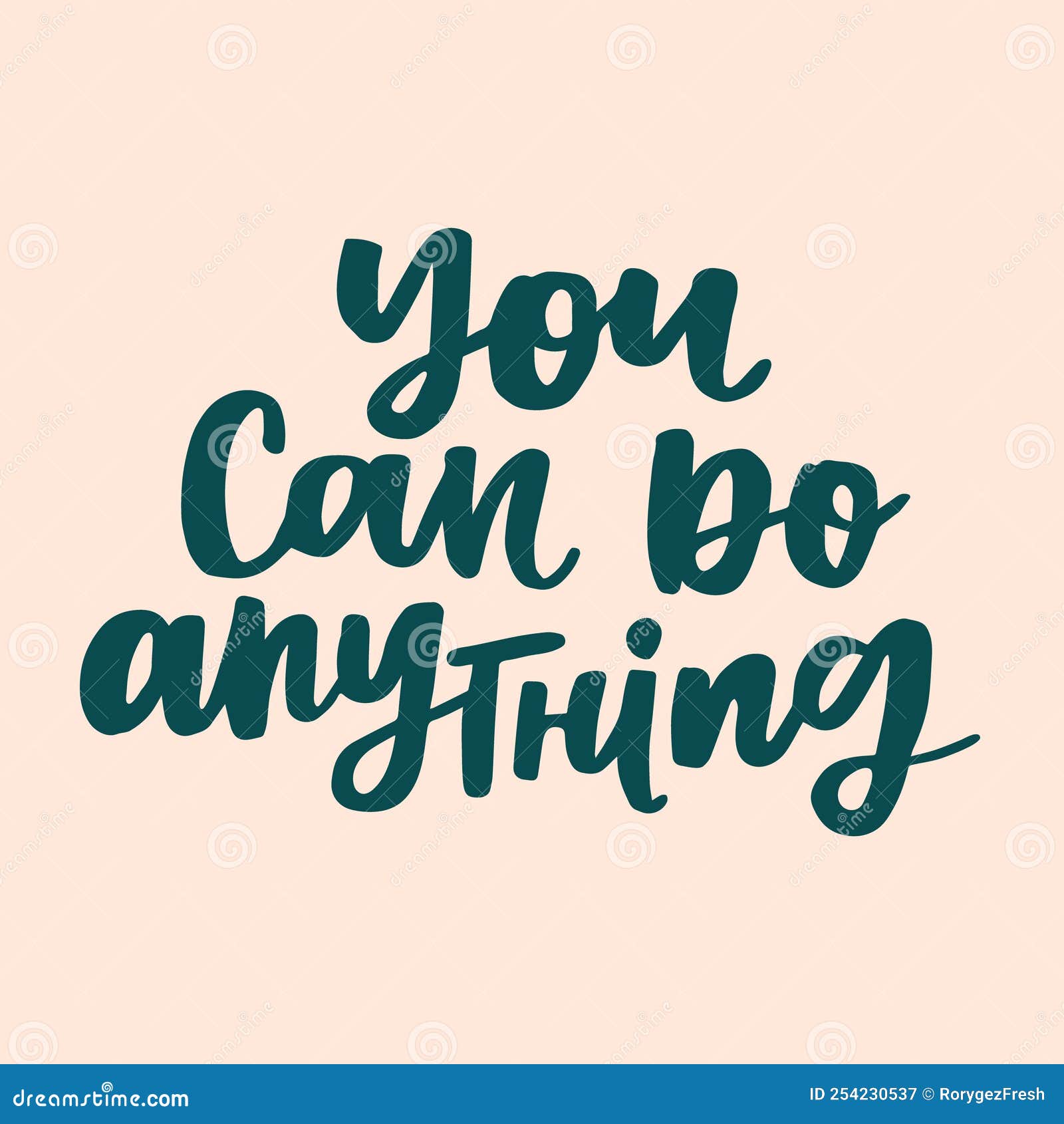 You Can Do Anything Handwritten Motivational Quote Stock Vector Illustration Of Modern
